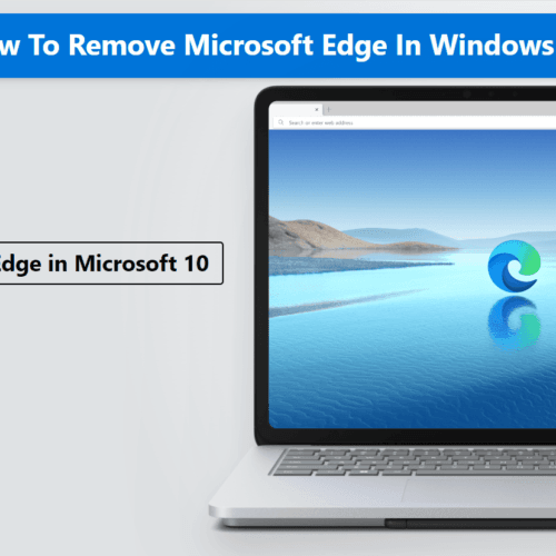 How to Remove Microsoft Edge in Windows 10 – Bianca.one
